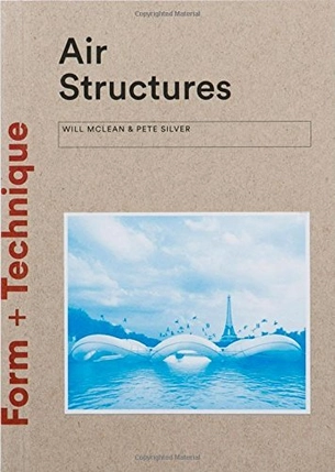 Air Structures: Form + Technique | ArchDaily